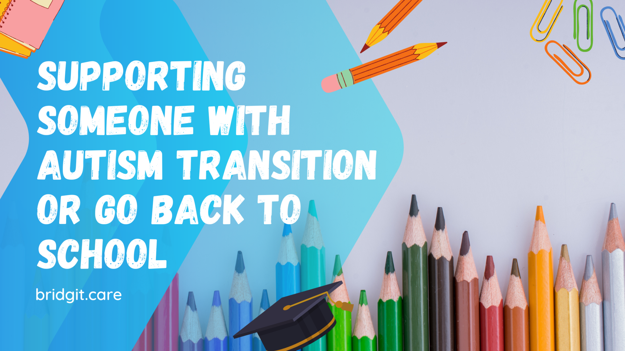 Supporting someone with autism transition or go back to school ...